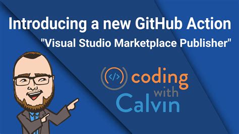 Introducing The Visual Studio Marketplace Publisher Github Action