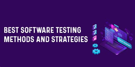 Best Software Testing Methods And Strategies Bim