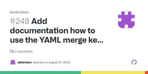 Add Documentation How To Use The Yaml Merge Key Example Supplied · Issue 248 · Landodocs