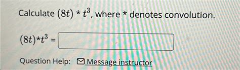 solved calculate 8t t3 ﻿where ﻿denotes
