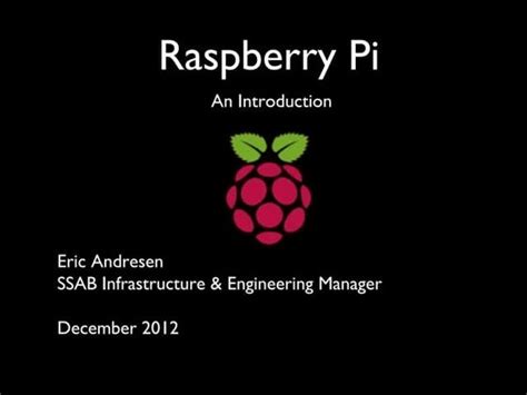 Raspberry Pi Intro Workshop Pptx Operating Systems Computer