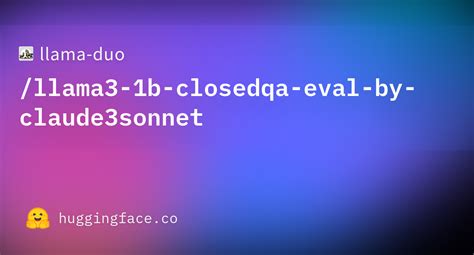 Llama Duollama3 1b Closedqa Eval By Claude3sonnet · Datasets At