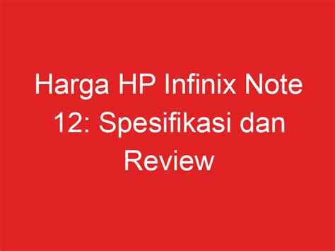 Harga HP Infinix Note Spesifikasi Dan Review Opoto Org