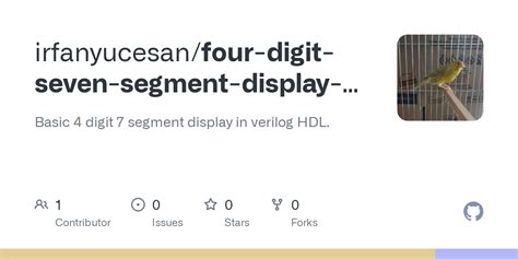 Github Irfanyucesanfour Digit Seven Segment Display In Verilog