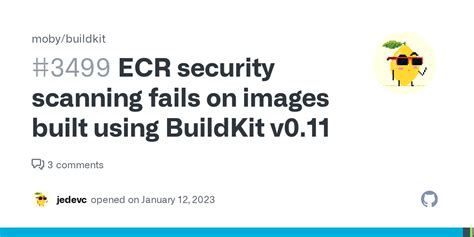ecr security scanning fails on images built using buildkit v0 11