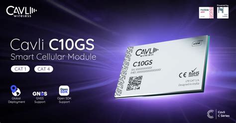 C10gs Lte Cat 1 Cat 4 Iot Module With Built In Esim Gnss Opensdk Salim Javed