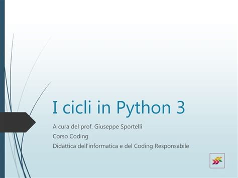 I Cicli In Python 3 PPT