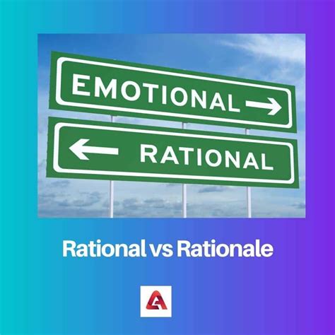 Rational Vs Rationale Difference And Comparison