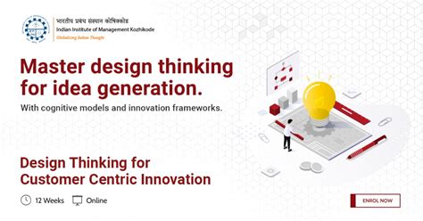 Iim Kozhikode Design Thinking For Customer Centric Innovation On Linkedin Apply Design