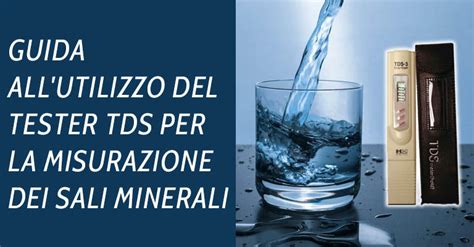 Guida Allutilizzo Del Tester Tds