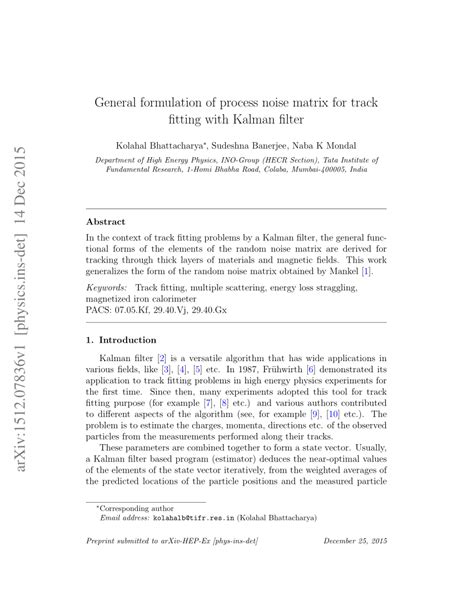 PDF General Formulation Of Process Noise Matrix For Track Fitting With Kalman Filter