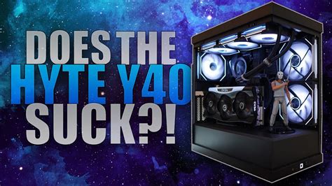 Hyte Y40 Longer Term Review Cable Management Dream Youtube