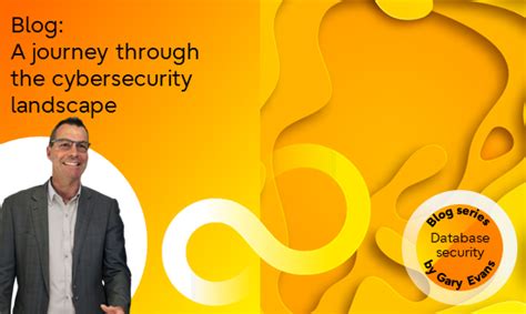 database security a journey through the cybersecurity landscape