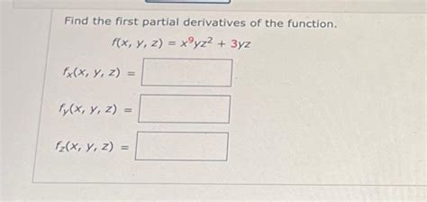 Solved Find The First Partial Derivatives Of The Function