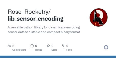 Github Rose Rocketrylibsensorencoding A Versatile Python Library