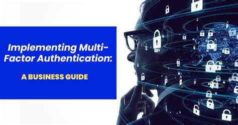 Implementing Multi-Factor Authentication: A Business Guide - Hermetic Networks