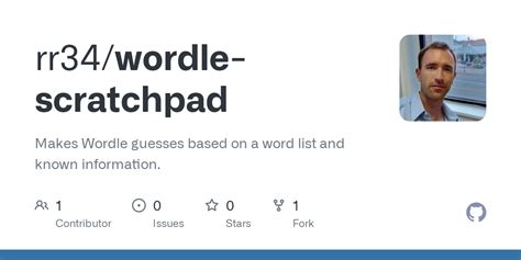 GitHub Rr Wordle Scratchpad Makes Wordle Guesses Based On A Word List And Known Information