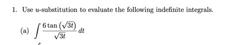 Solved Use U Substitution To Evaluate The Following