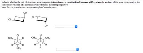 Solved Indicate Whether The Pair Of Structures Shown Chegg