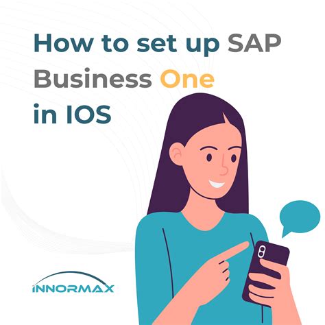 How To Set Up Sap In Ios Mobile Sap Business One Erpsap Solutions To Enhance Your Business