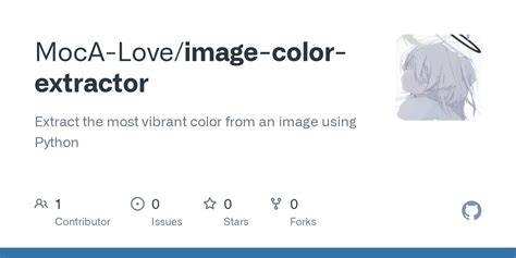 GitHub MocA Love Image Color Extractor Extract The Most Vibrant Color From An Image Using Python