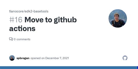 Move To Github Actions Issue Tianocore Edk Basetools GitHub