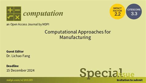 computation mdpi on linkedin 📢 special issue computational approaches for manufacturing is