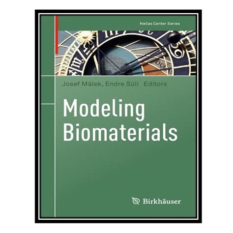 قیمت و خرید کتاب Modeling Biomaterials اثر Josef Málek And Endre Süli