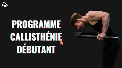 La Callisthénie Origines Bienfaits Et Exercices Phares