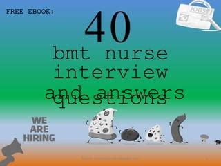40 bmt nurse interview questions and answers pdf | PPT