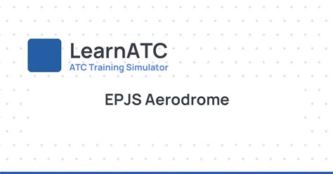 Epjs Aerodrome — Learn Atc