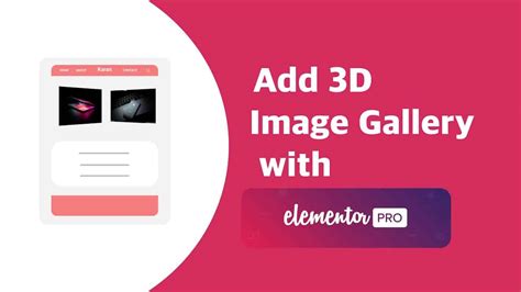 how to add 3d image gallery with elementor pro educatewp 2022 dieno