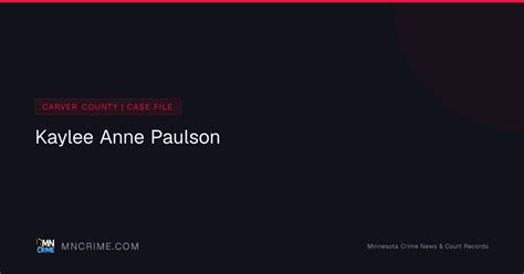 Kaylee Anne Paulson — Carver County Mn Crime