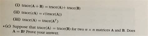 solved 13 the trace of a square matrix a is the sum of the