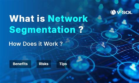 What Is Network Segmentation And How Does It Work Vsol