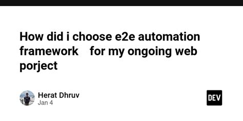 How Did I Choose E2e Automation Framework 🩺 For My Ongoing Web Porject