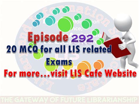 Lis Quiz Episode 292 Has 20 Lis Mcq For All Lis Related Exams
