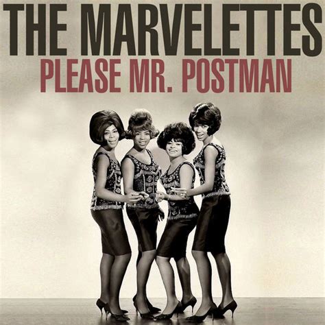 Please Mr Postman The Marvelettes Qobuz