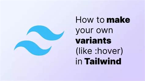 How To Add Your Own Variants Like Hover To Tailwind Accreditly