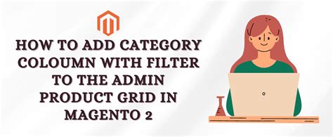 Add Category Column With Filter To Admin Product Grid Magento 2