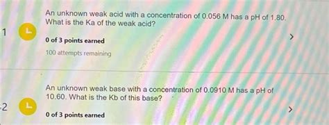 Solved 1 2 L L An unknown weak acid with a concentration of | Chegg.com
