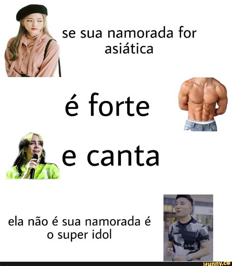 Toe A Se Sua Namorada For Asiática é Forte Canta Aa Sa À Ela Não é