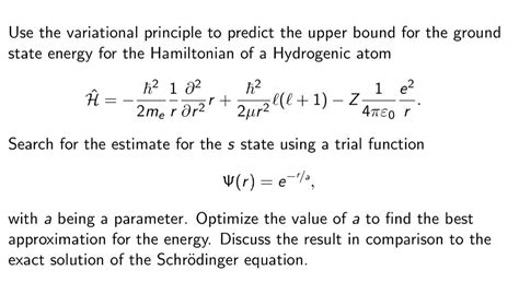Solved Use The Variational Principle To Predict The Upper