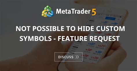 Not Possible To Hide Custom Symbols Feature Request Symbols Expert Advisors And Automated