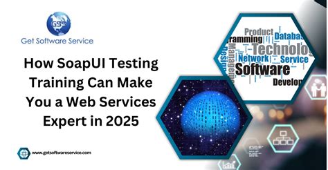 How Soapui Testing Training Can Turn You Into A Web Services Master In 2025 Get Software Service