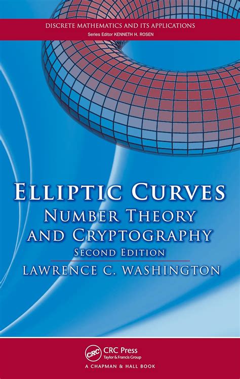 Elliptic Curves Number Theory And Cryptography Second Edition Discrete Mathematics And Its