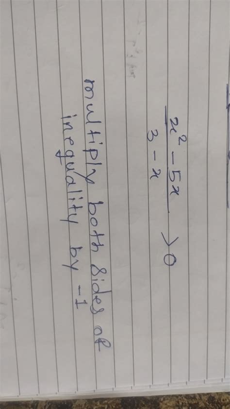 Frac X 2 5 X 3 X 0 Multiply Both Sides Of Inequality