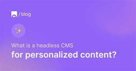 What Is A Headless Cms For Personalized Content Croct Blog