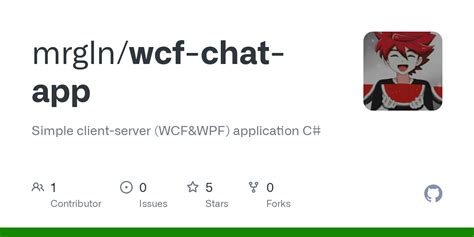 Github Mrglnwcf Chat App Simple Client Server Wcfandwpf Application C