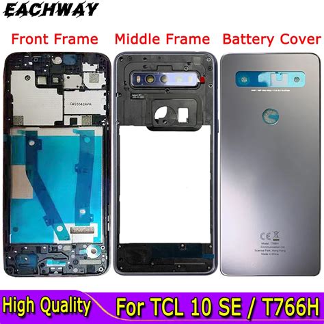 For TCL SE T H LCD Front Frame Middle Frame Housing Battery Back Cover